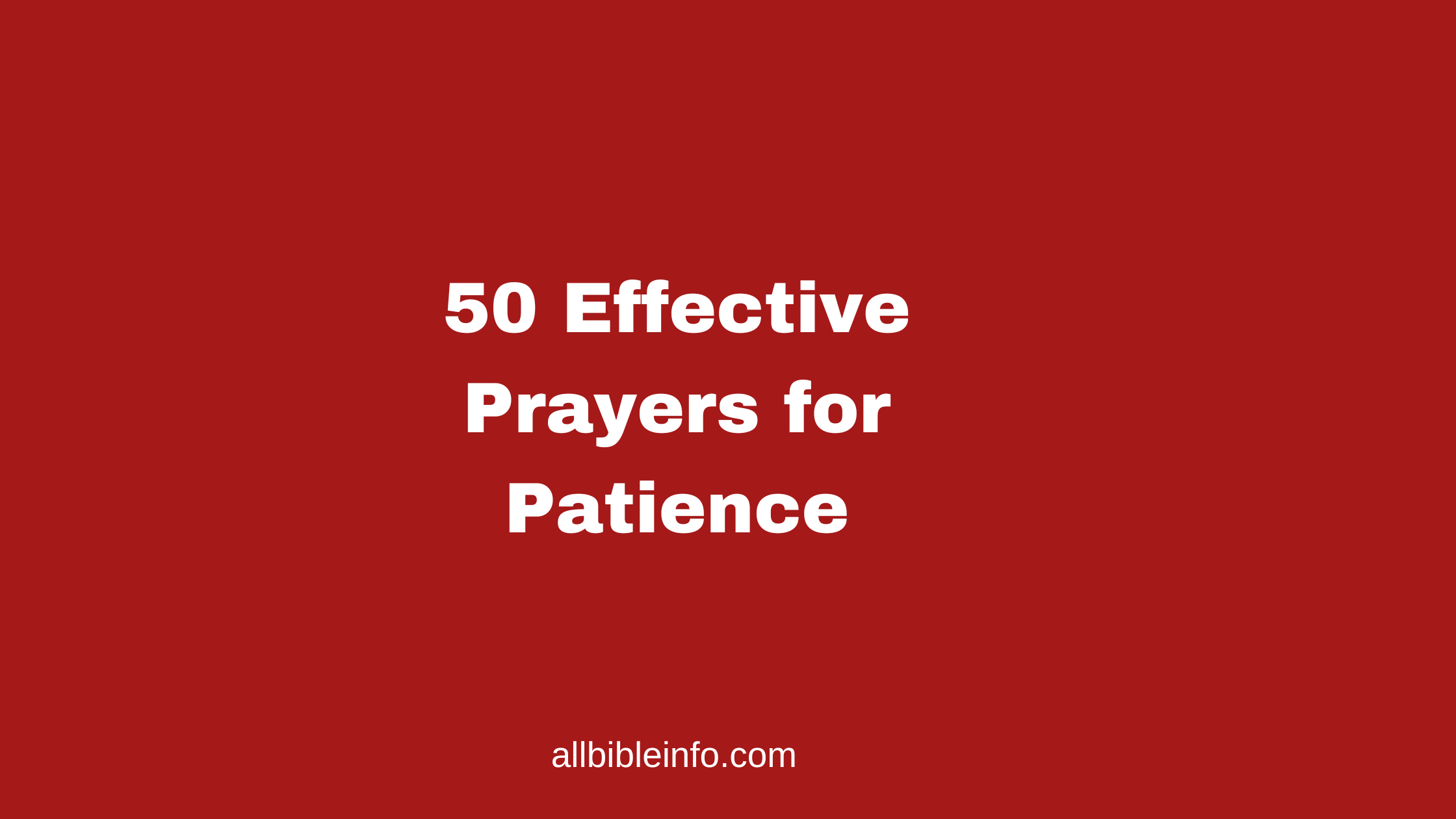50 Effective Prayers for Patience - All Bible Info