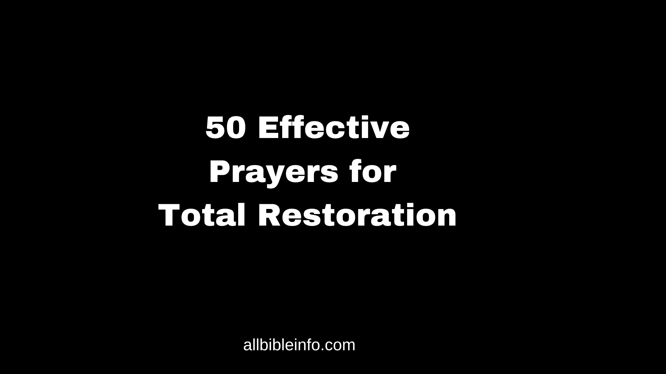 50 Effective Prayers for Total Restoration - All Bible Info