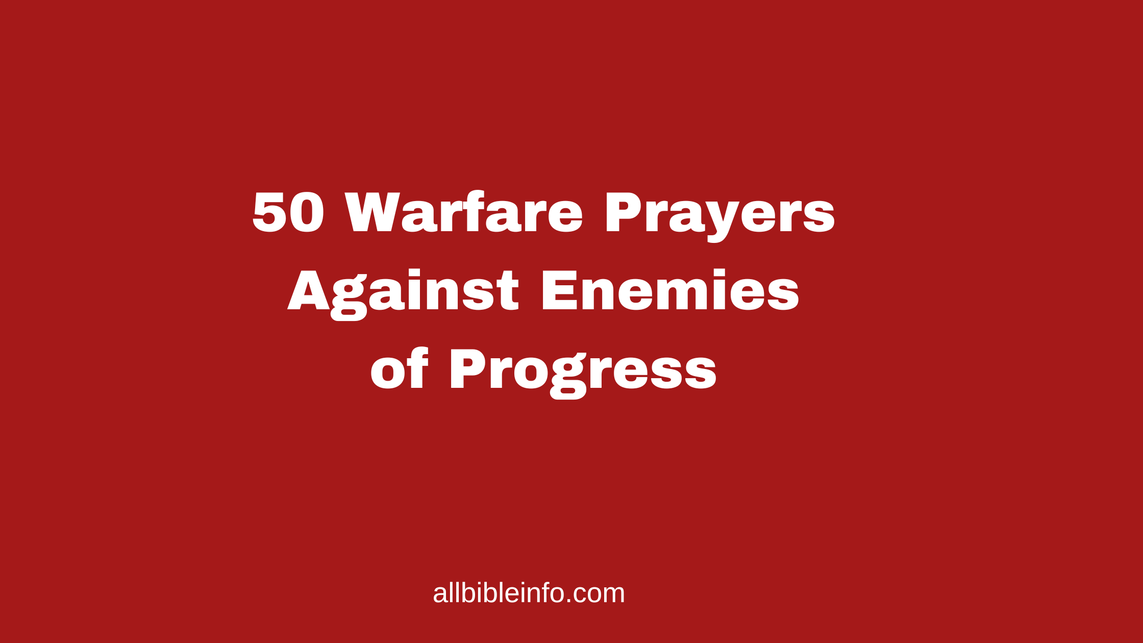 50 Warfare Prayers Against Enemies of Progress - All Bible Info