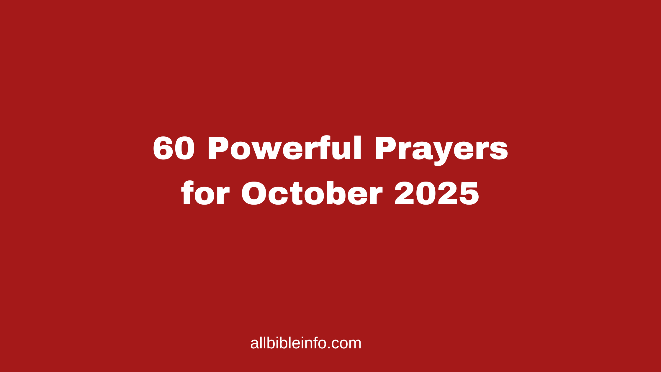 60 Powerful Prayers for October 2025 - All Bible Info