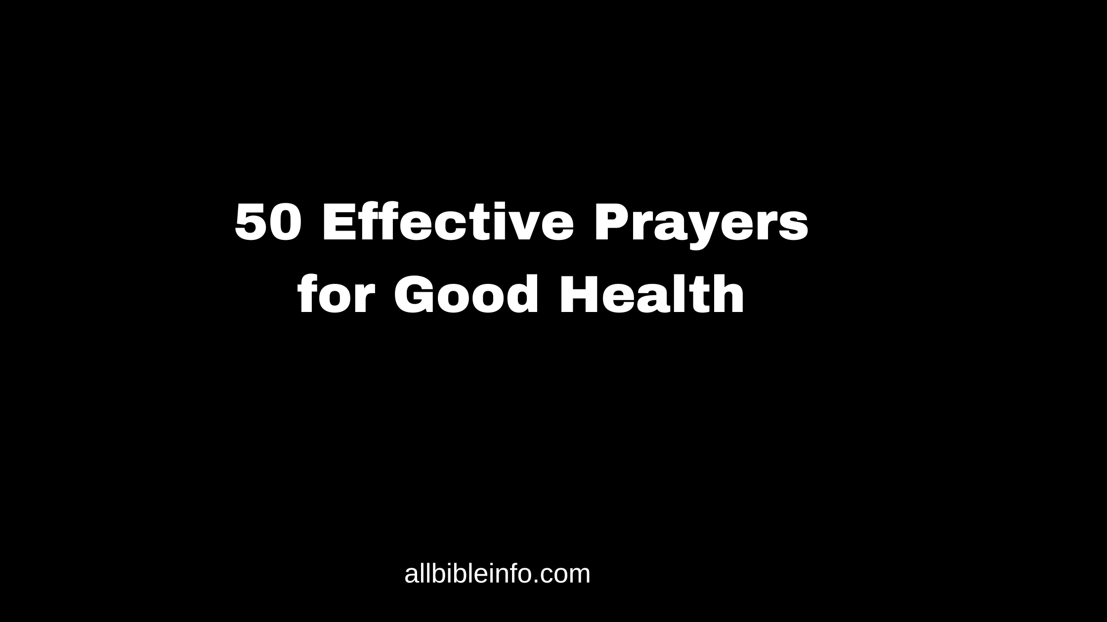 50 Effective Prayers for Good Health - All Bible Info