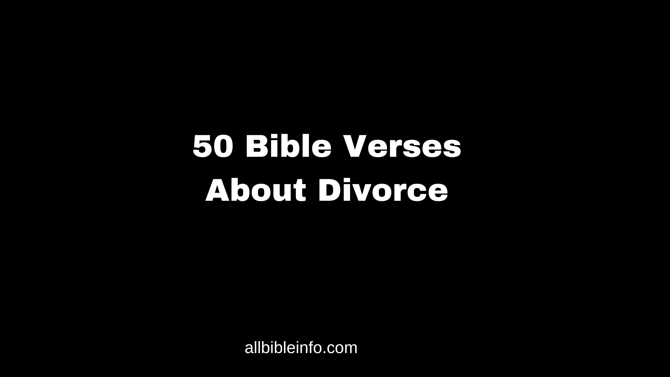 50 Bible Verses About Divorce - All Bible Info