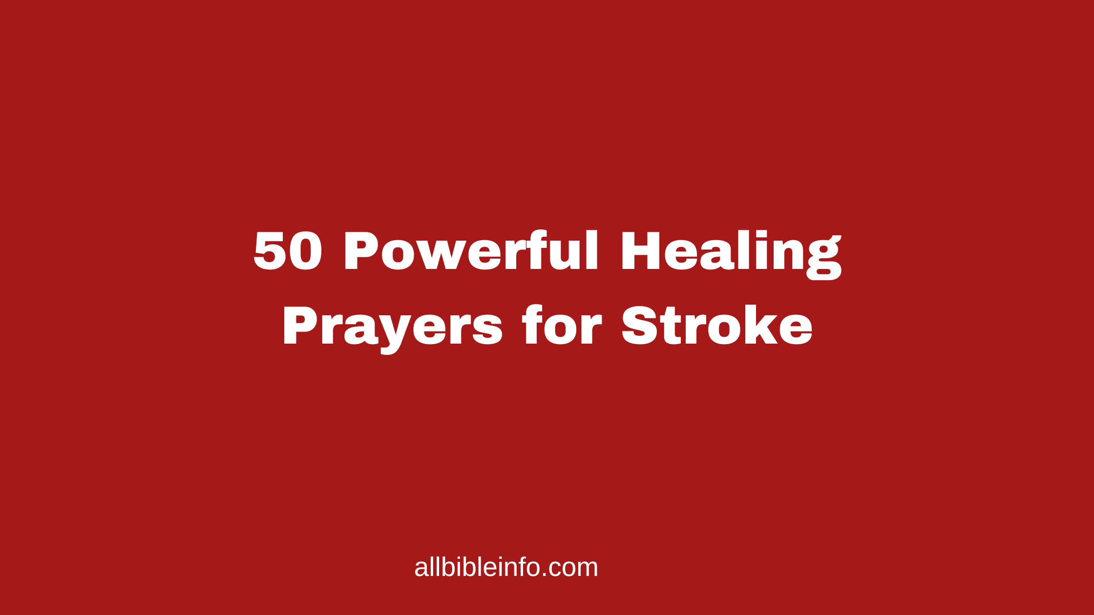 50 Powerful Healing Prayers for Stroke - All Bible Info