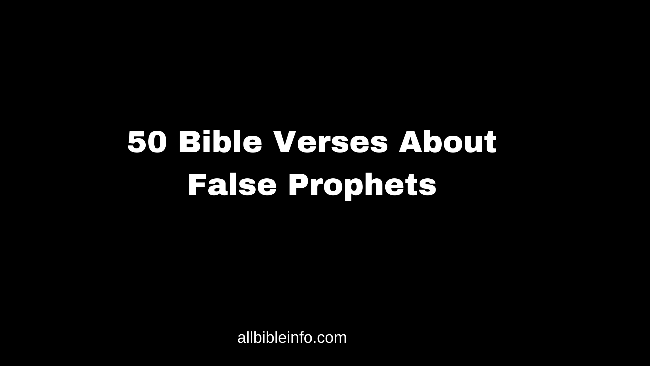 50 Bible Verses About False Prophets - All Bible Info