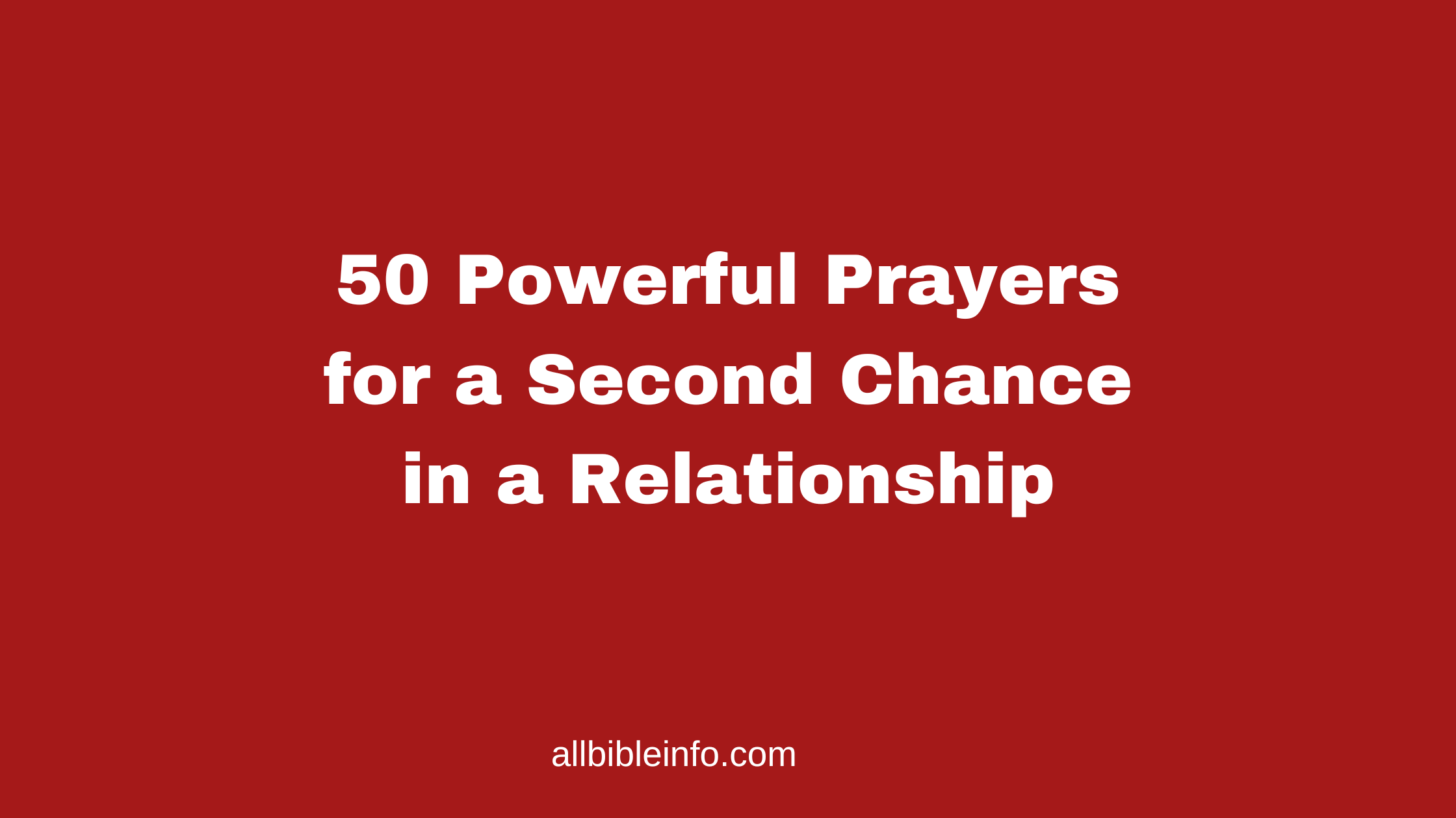 50 Powerful Prayers for a Second Chance in a Relationship - All Bible Info