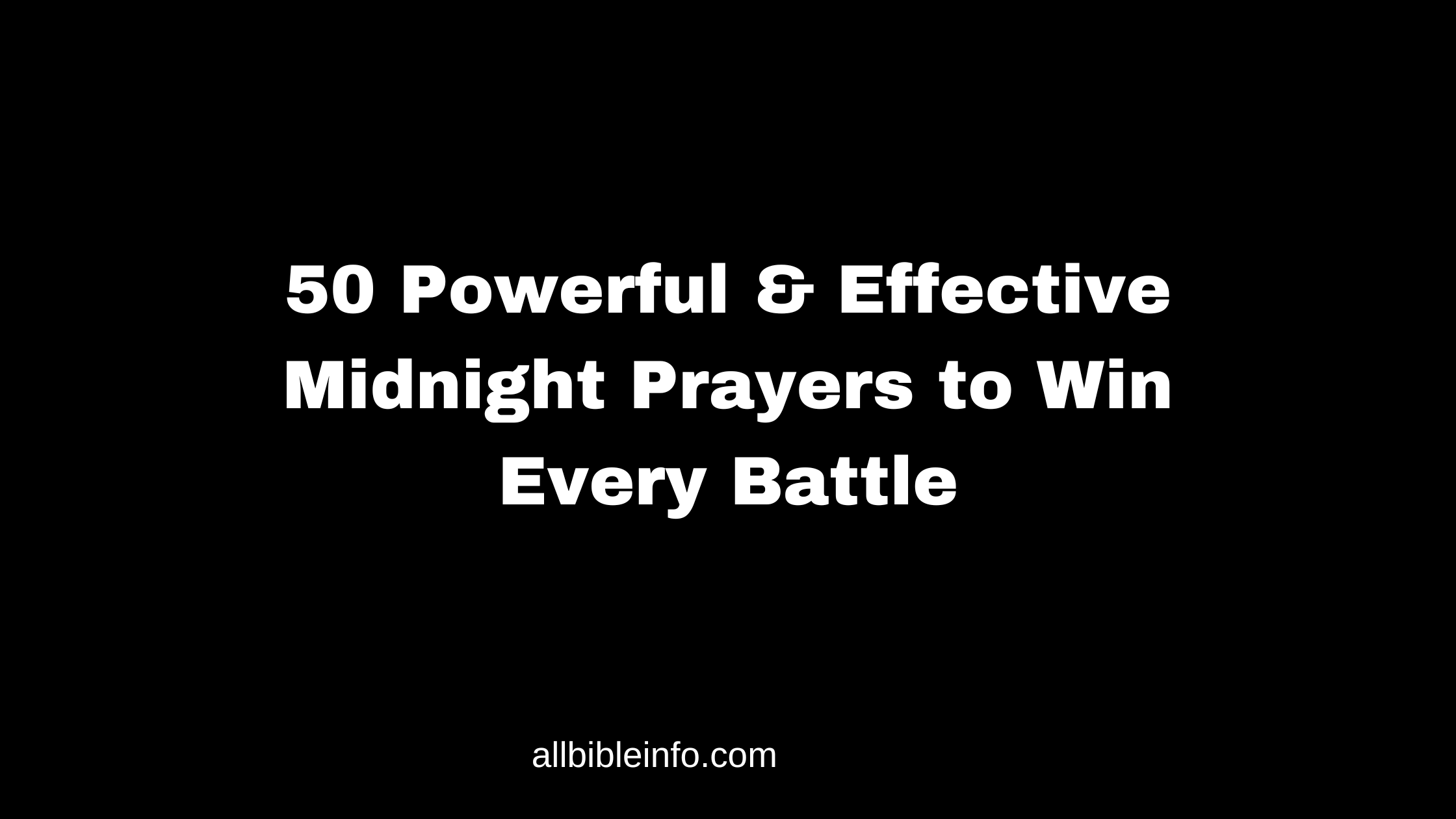 50 Powerful & Effective Midnight Prayers to Win Every Battle - All ...