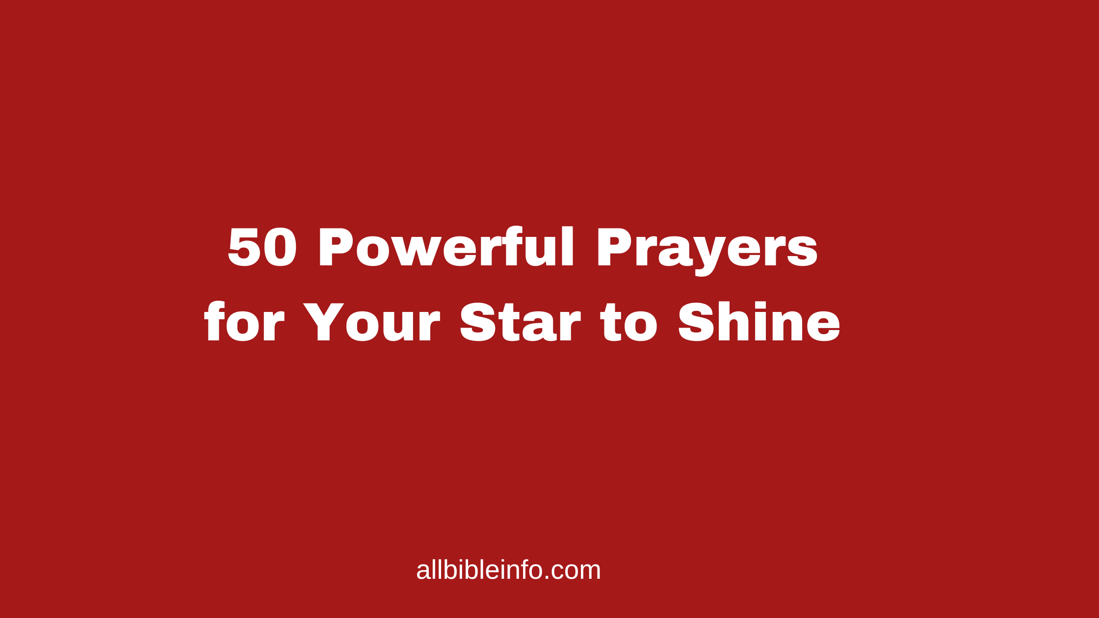50 Powerful Prayers for Your Star to Shine - All Bible Info